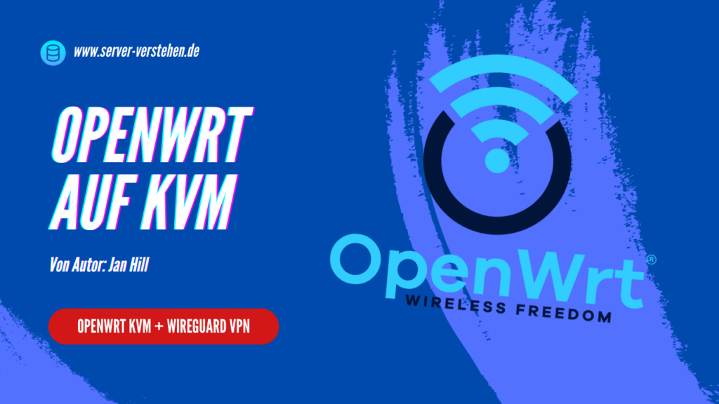 OpenWRT auf einer KVM + Wireguard und Hetzner - Server-Verstehen.de